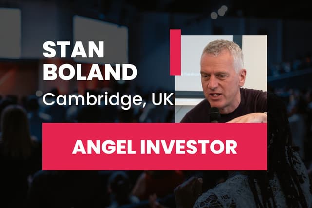 Stan Boland, Angel Investor - Startupmag